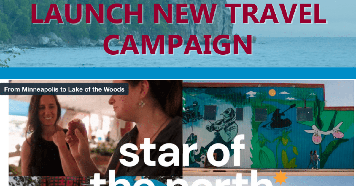 Star of the North campaign explores Minnesota | Minnesota Association ...